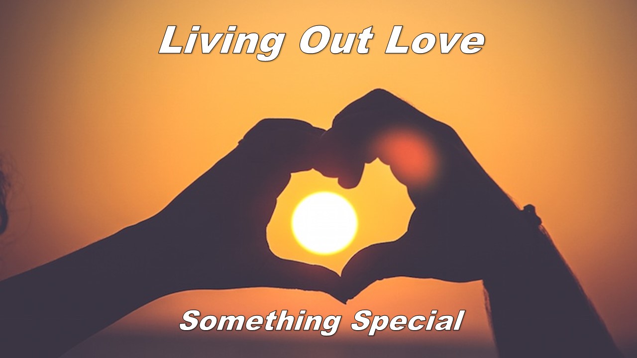 Living Out Love – CHAG New